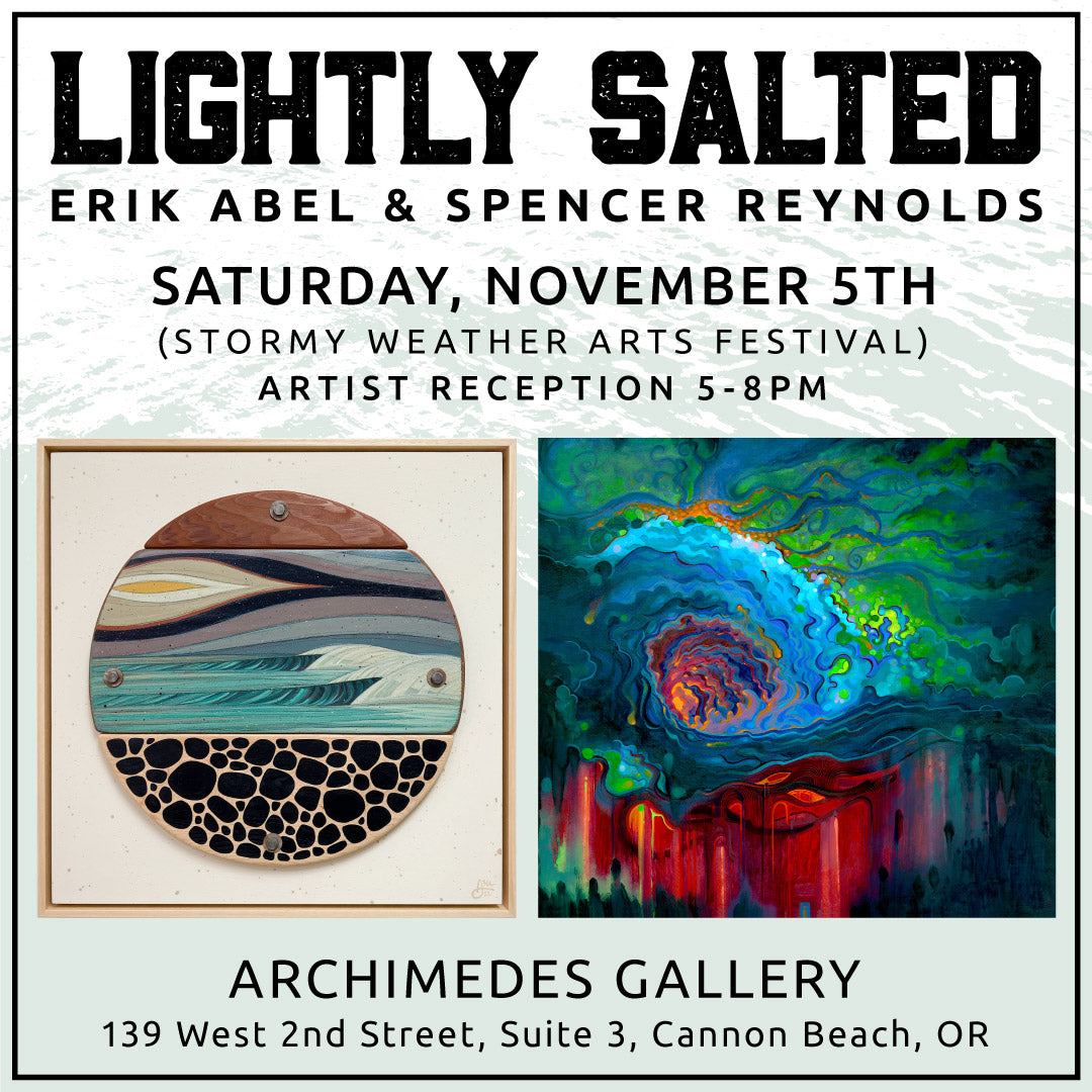 "Lightly Salted" Art Show – Abel Arts